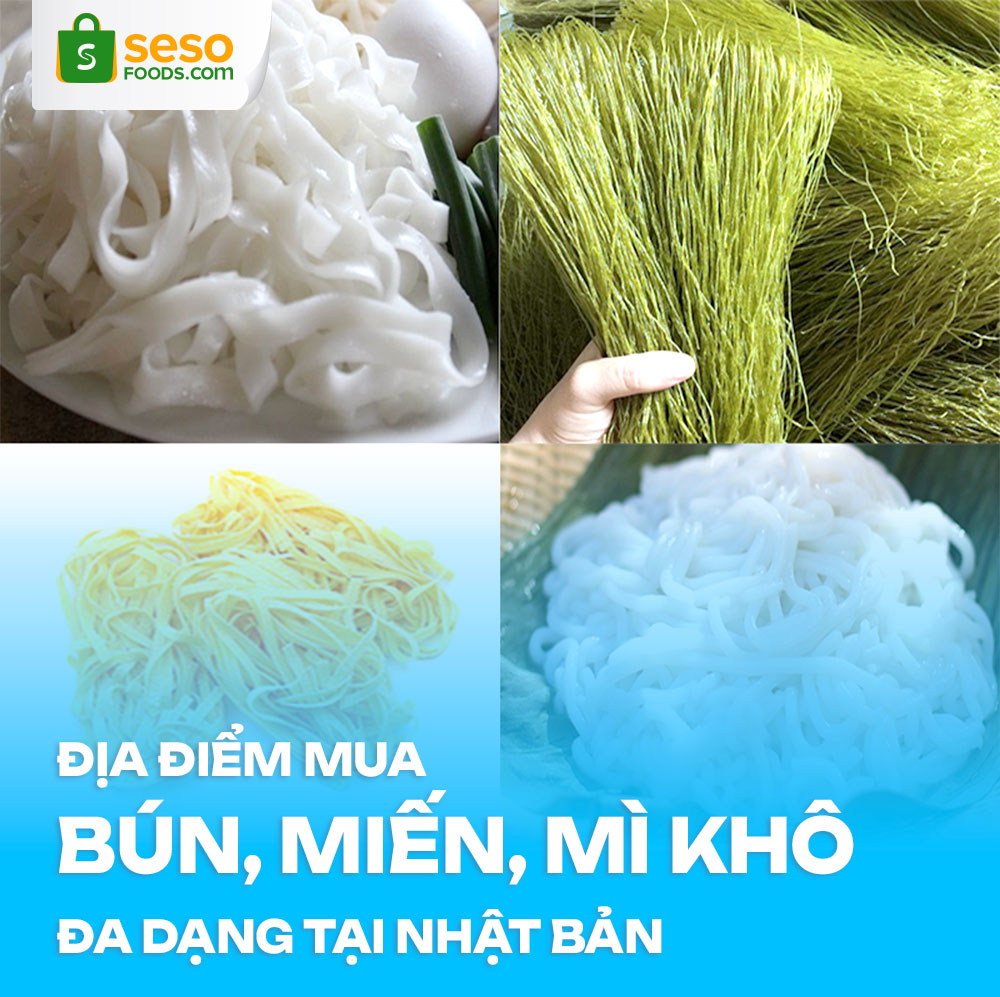 Mua bún - mì - miến Việt Nam ở đâu tại Nhật Bản? – Sesofoods